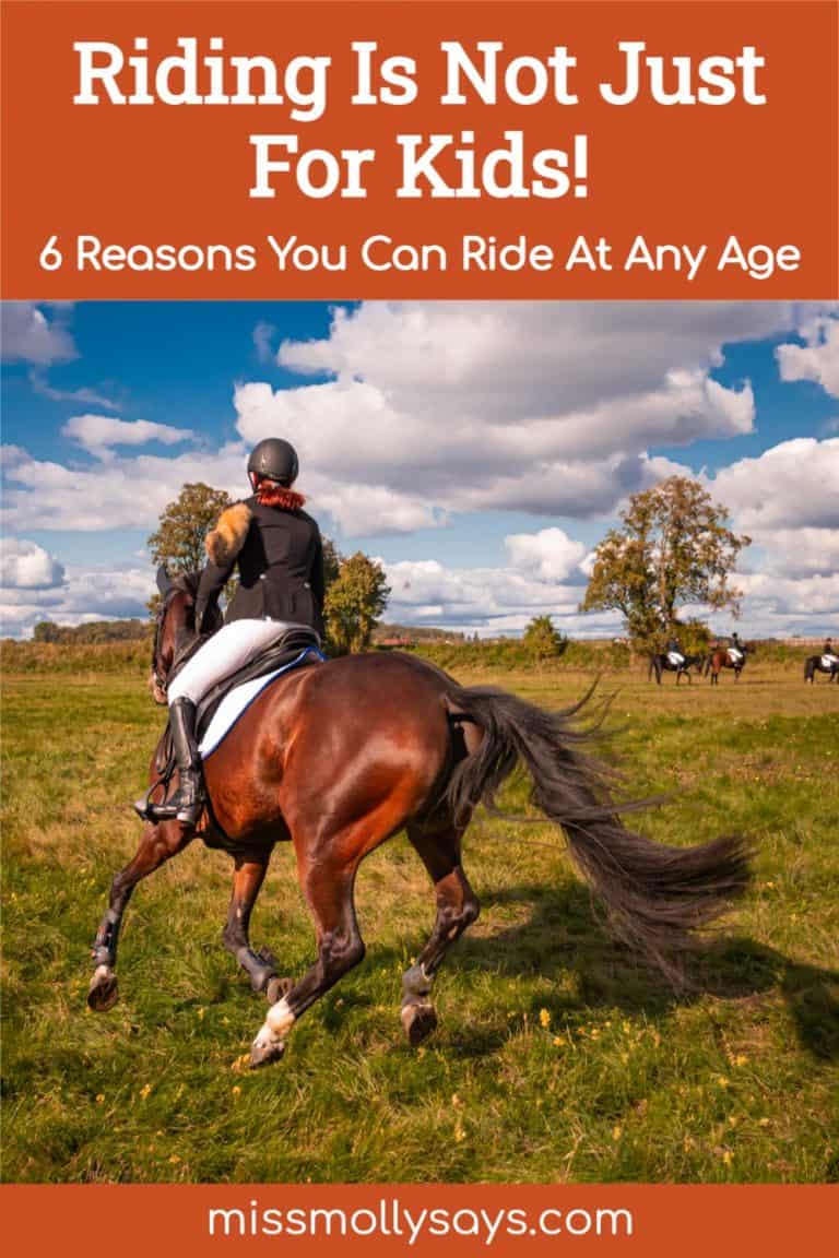 Riding Is Not Just For Kids! 6 Reasons You Can Ride At Any Age - Miss ...