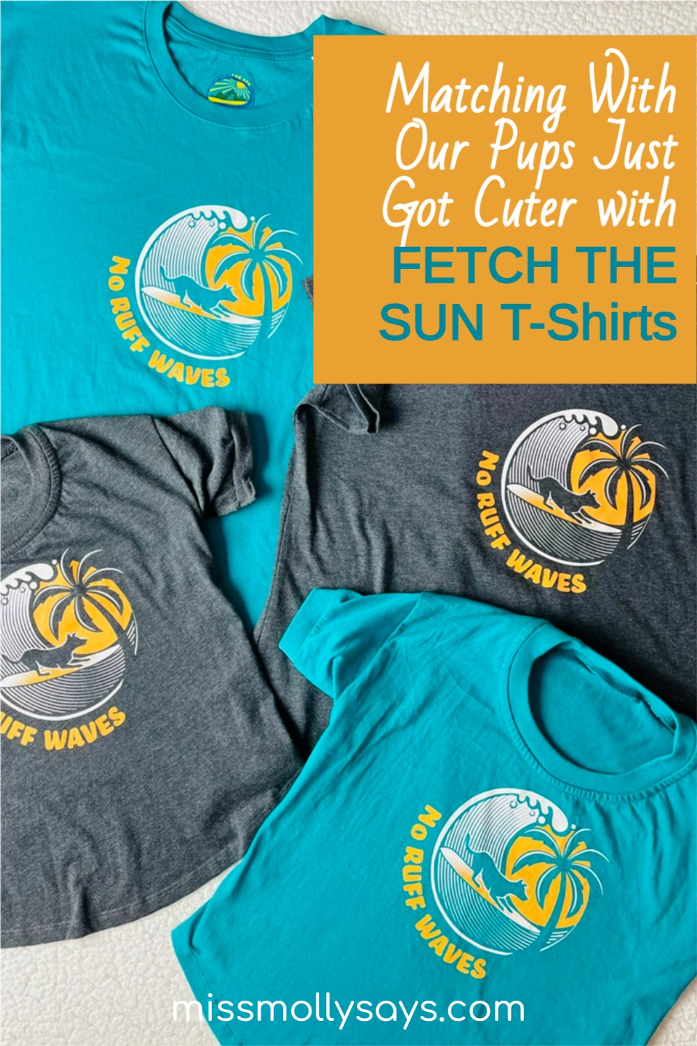 Matching With Our Pups Just Got Cuter with Fetch the Sun T-Shirts